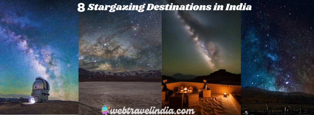 Top 8 Stargazing Destinations in India to Visit in (2025)
